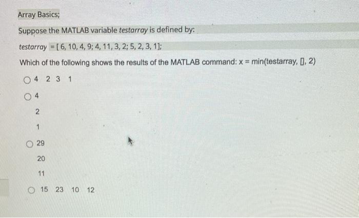 Solved Suppose The Matlab Variable Testarray Is Defined By 0932