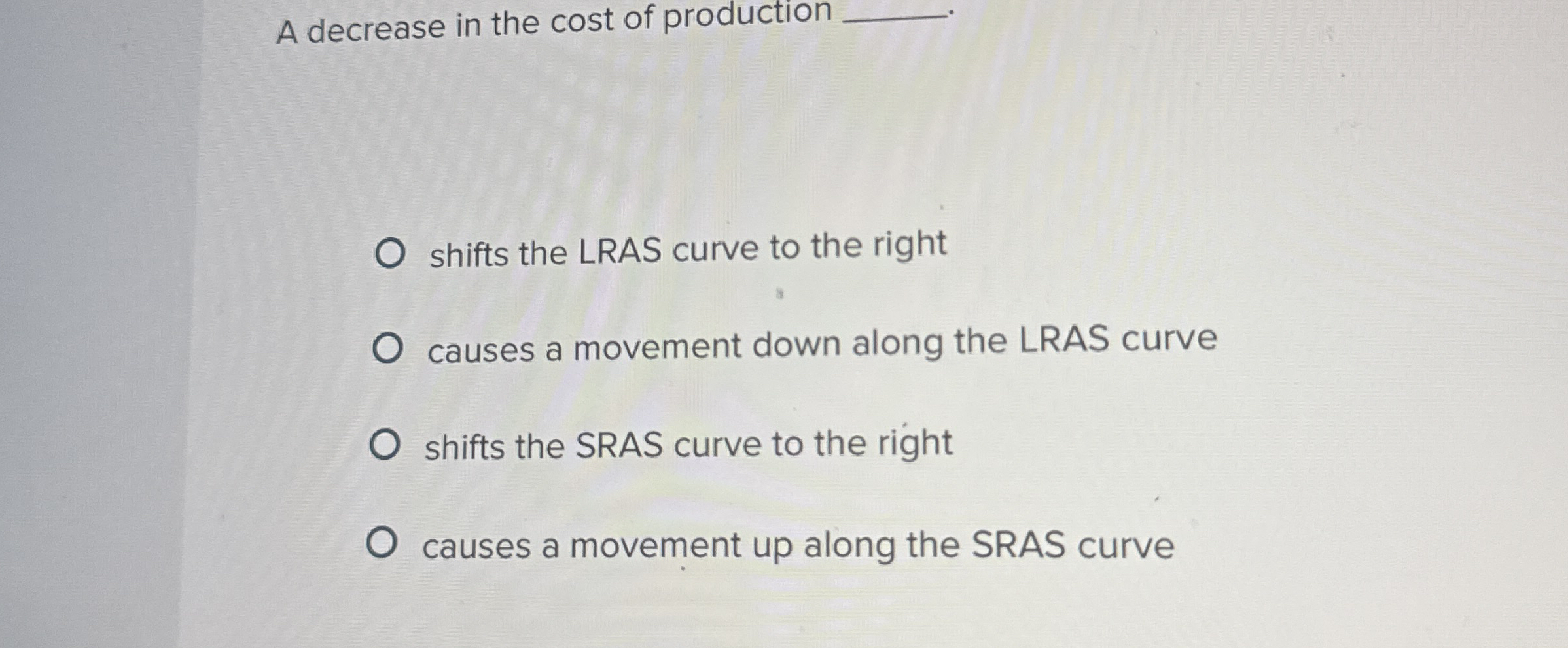 Solved A decrease in the cost of productionshifts the LRAS | Chegg.com