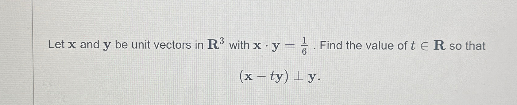 Solved Let x ﻿and y ﻿be unit vectors in R3 ﻿with x*y=16. | Chegg.com