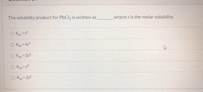 Solved The solubility product for PbCl2 is written as where | Chegg.com