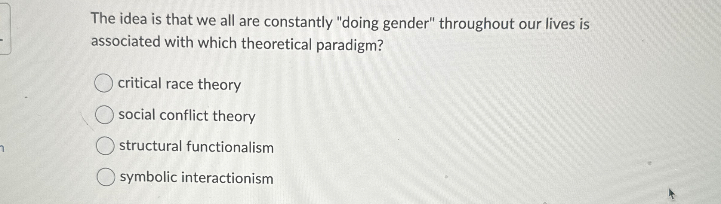 Solved The idea is that we all are constantly "doing gender" | Chegg.com