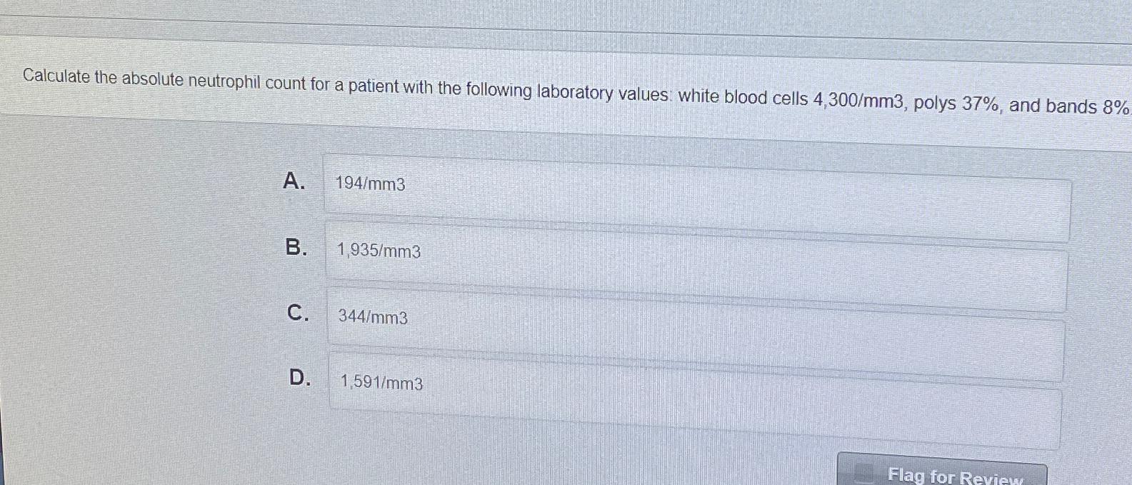 Solved Calculate the absolute neutrophil count for a patient | Chegg.com