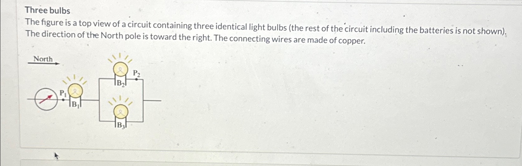Three bulbsThe figure is a top view of a circuit | Chegg.com