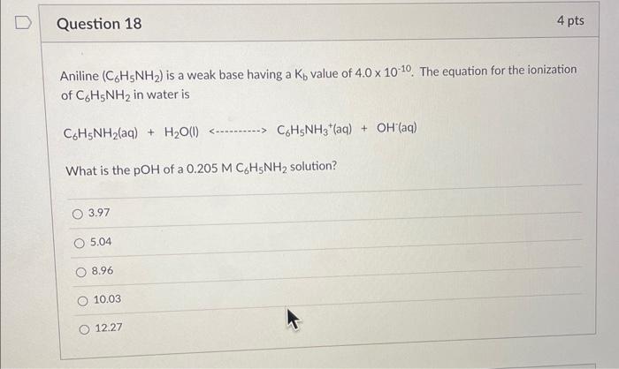 Solved Aniline (C6H5NH2) is a weak base having a Kb value of | Chegg.com