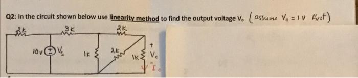 Solved Q2: In the circuit shown below use linearity method | Chegg.com