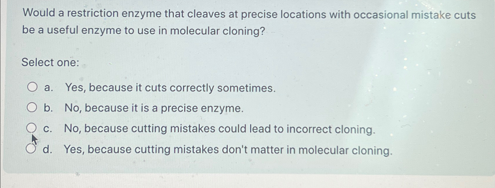 Solved Would a restriction enzyme that cleaves at precise | Chegg.com