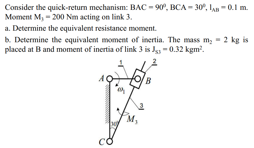 Solved Consider the quick-return mechanism: | Chegg.com