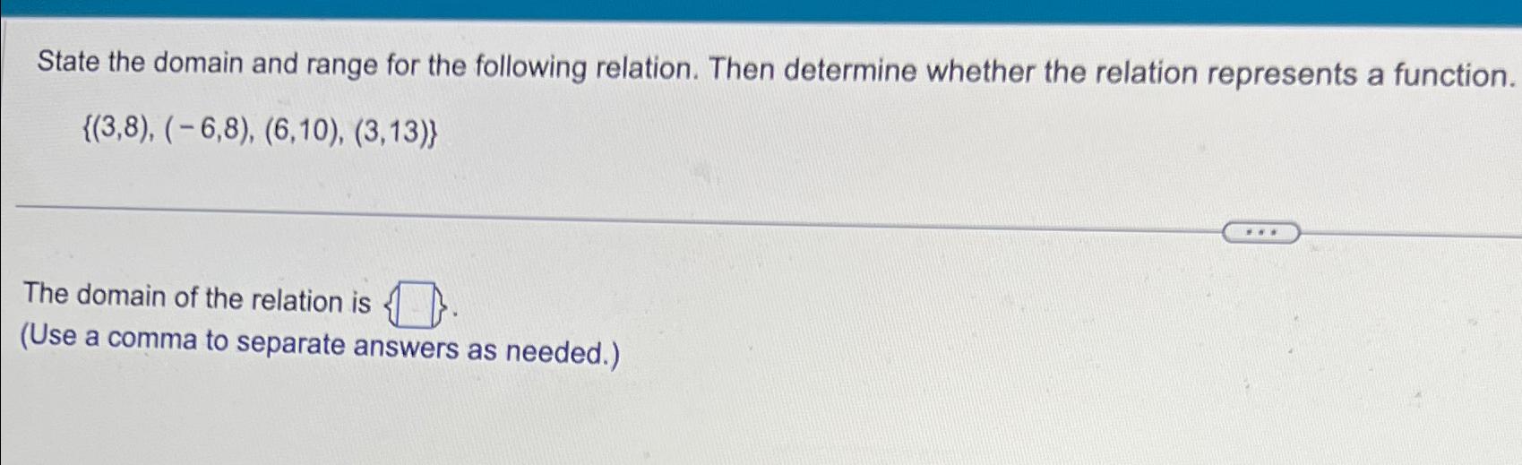 Solved State the domain and range for the following | Chegg.com