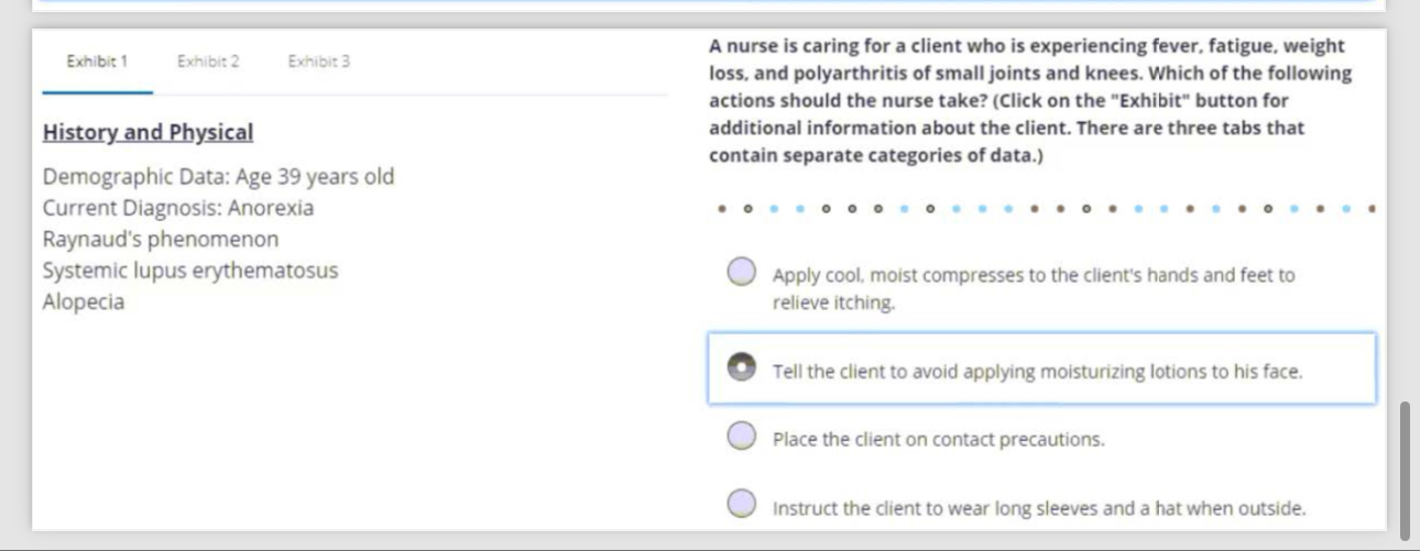 Exhibit 1Exhibit 2Exhibit 3A nurse is caring for a | Chegg.com