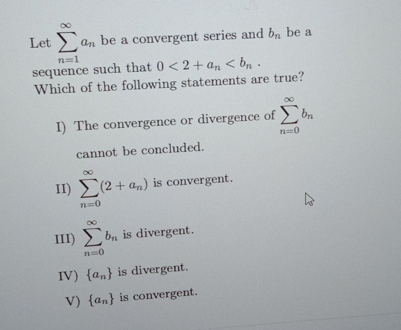 Solved n=1 Let an be a convergent series and bn be a | Chegg.com