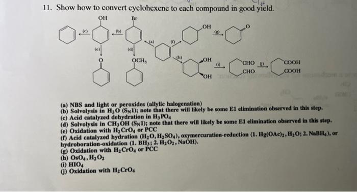 Solved 11. Show how to convert cyclohexene to each compound | Chegg.com