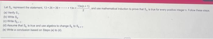 Solved Let Sn represent the statement, | Chegg.com