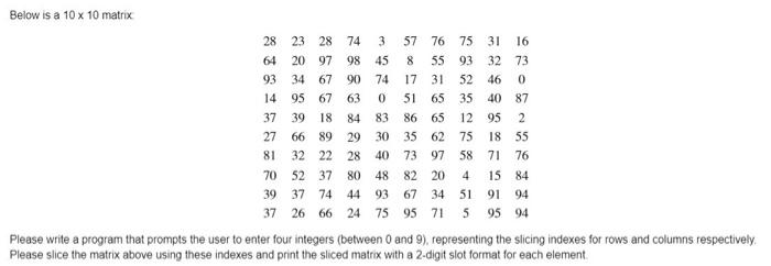 Solved Below is a 10 x 10 matrix 28 23 28 74 3 57 76 75 3116 | Chegg.com