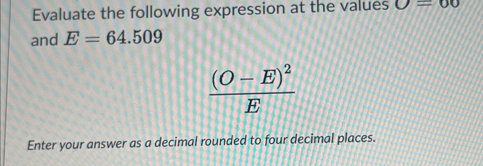 Solved Evaluate the following expression at the values and | Chegg.com