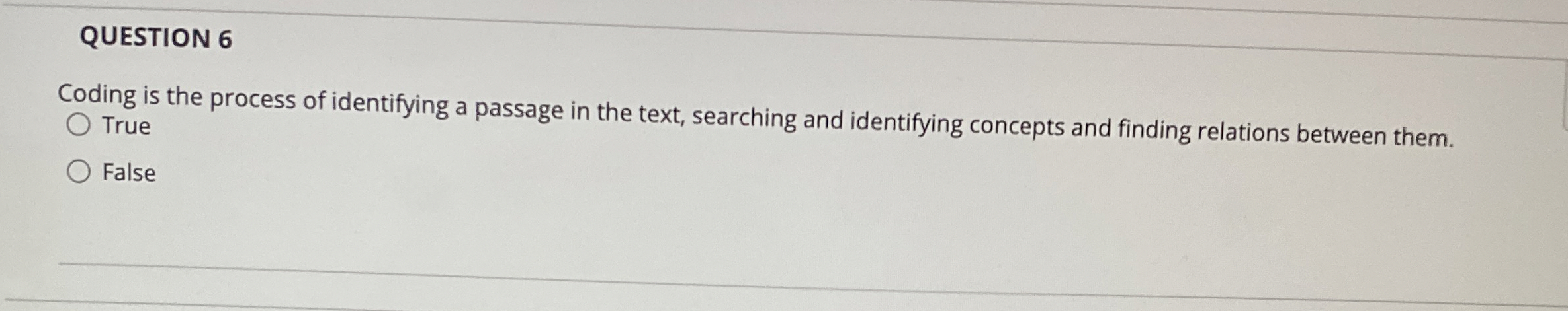 Solved QUESTION 6Coding is the process of identifying a | Chegg.com