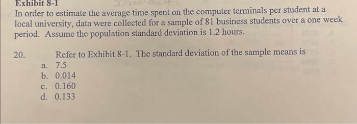 Solved In order to estimate the average time spent on the | Chegg.com