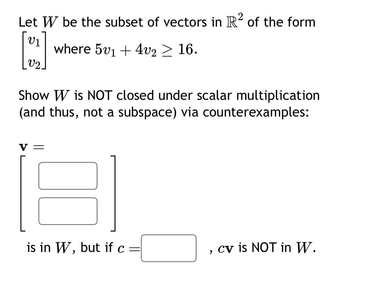 Solved Let W ﻿be the subset of vectors in R2 ﻿of the form | Chegg.com