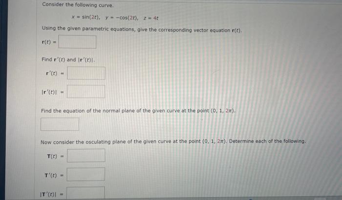 Solved Consider the following curve. | Chegg.com