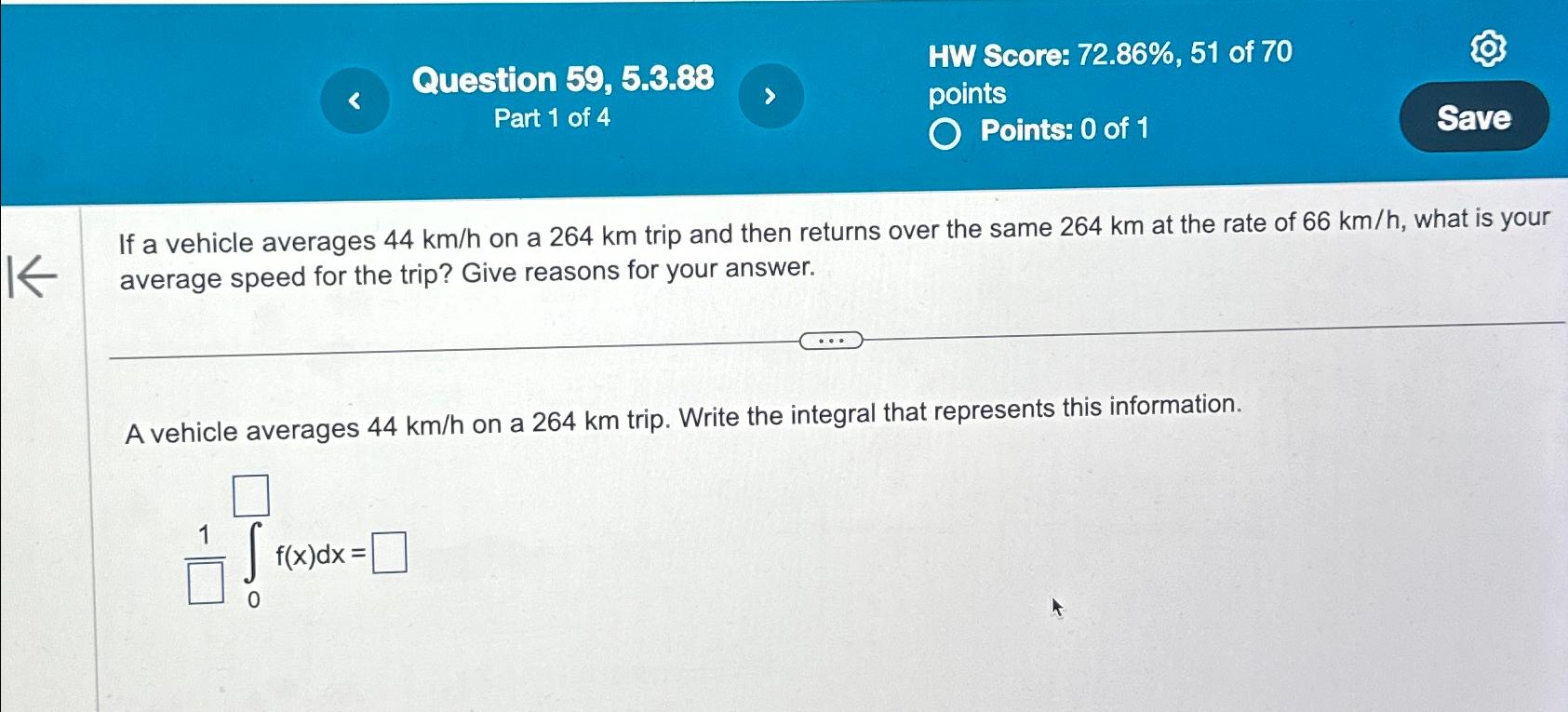 Solved Question 59, 5.3.88HW Score: 72.86%,51 ﻿of 70Part 1 | Chegg.com