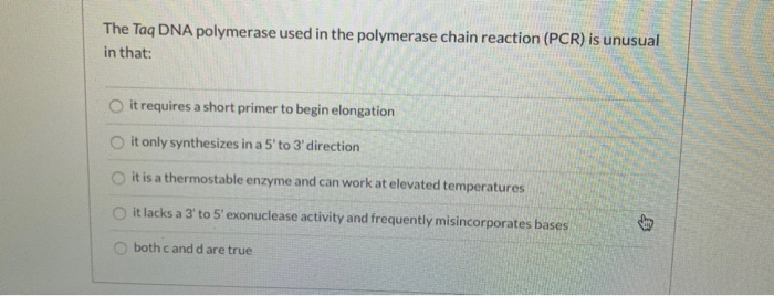 Solved The Tag DNA polymerase used in the polymerase chain | Chegg.com
