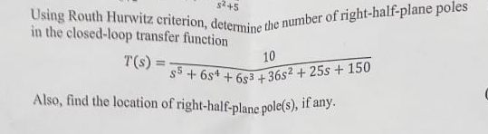 Using Routh Hurwitz criterion, determine the number | Chegg.com