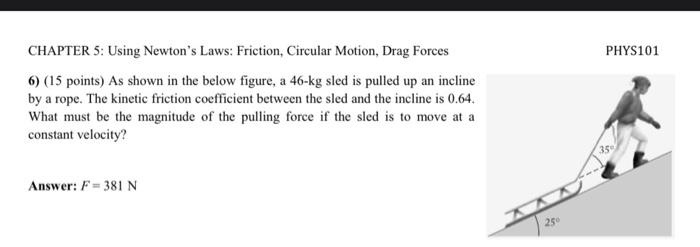 Solved CHAPTER 5: Using Newton's Laws: Friction, Circular | Chegg.com