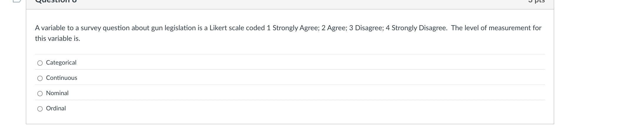 Solved A variable to a survey question about gun legislation | Chegg.com