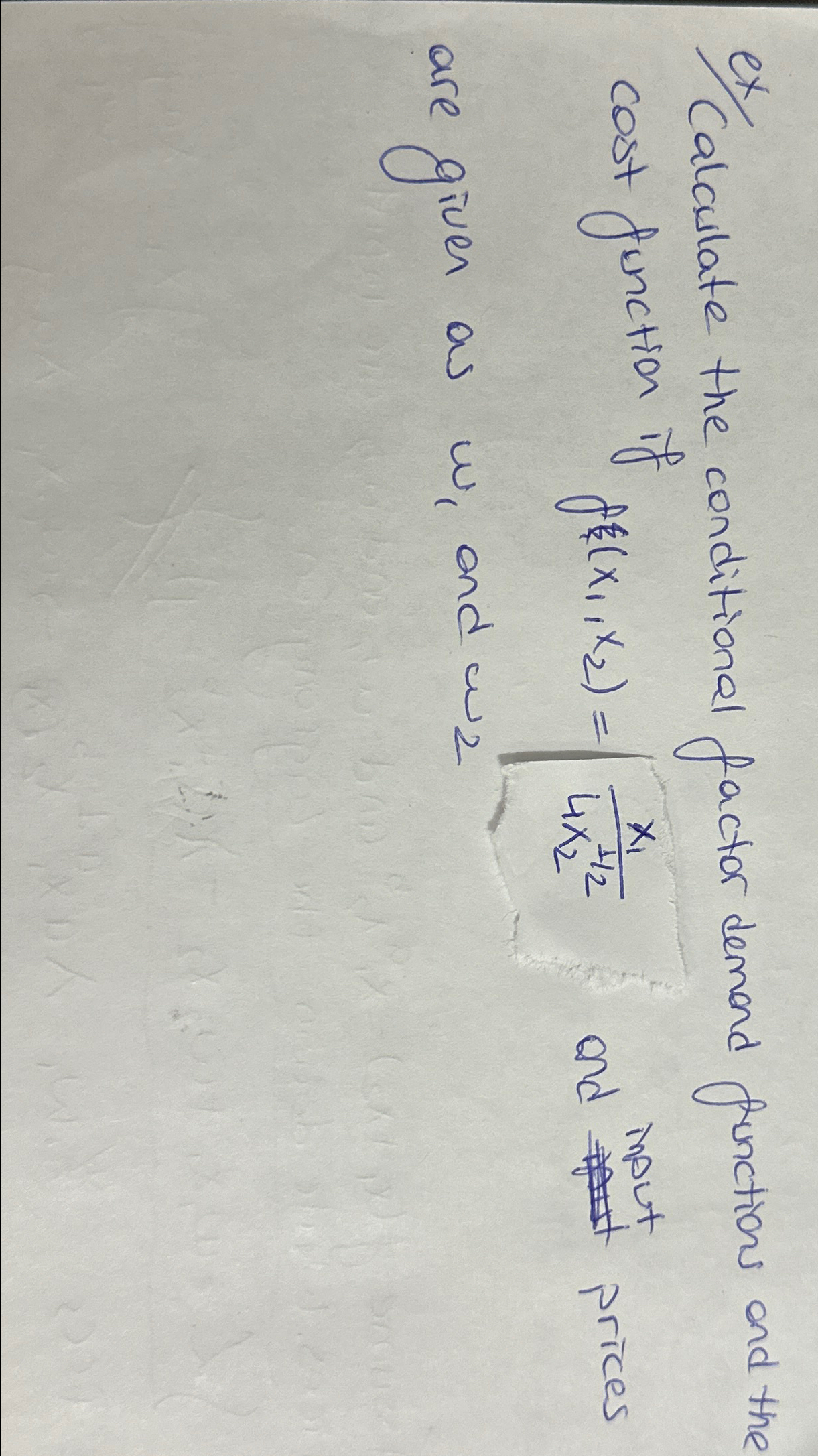 Solved ex/cCalculate the conditional factor demend functions | Chegg.com