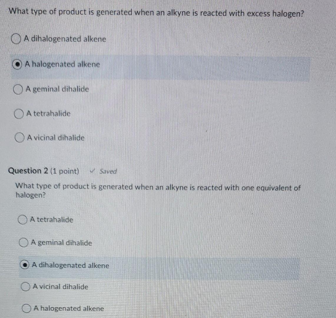 Solved What type of product is generated when an alkyne is | Chegg.com