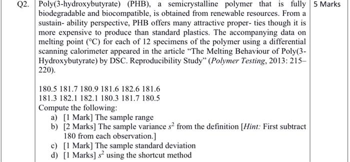 Solved Poly(3-hydroxybutyrate) (PHB), a semicrystalline | Chegg.com
