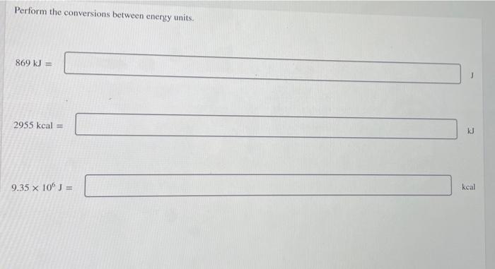 Solved Perform the conversions between energy units. 869 kJ | Chegg.com
