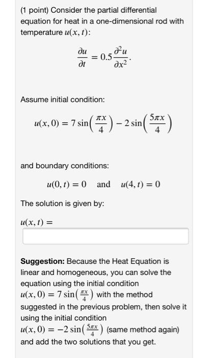 Solved (1 point) Consider the partial differential equation | Chegg.com