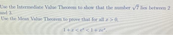 Solved Use the Intermediate Value Theorem to show that the | Chegg.com
