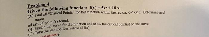 Solved Problem 4 Given the following function: f(x)=5x2+10x. | Chegg.com