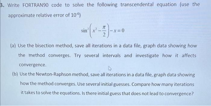 Solved Write FORTRAN90 code to solve the following | Chegg.com