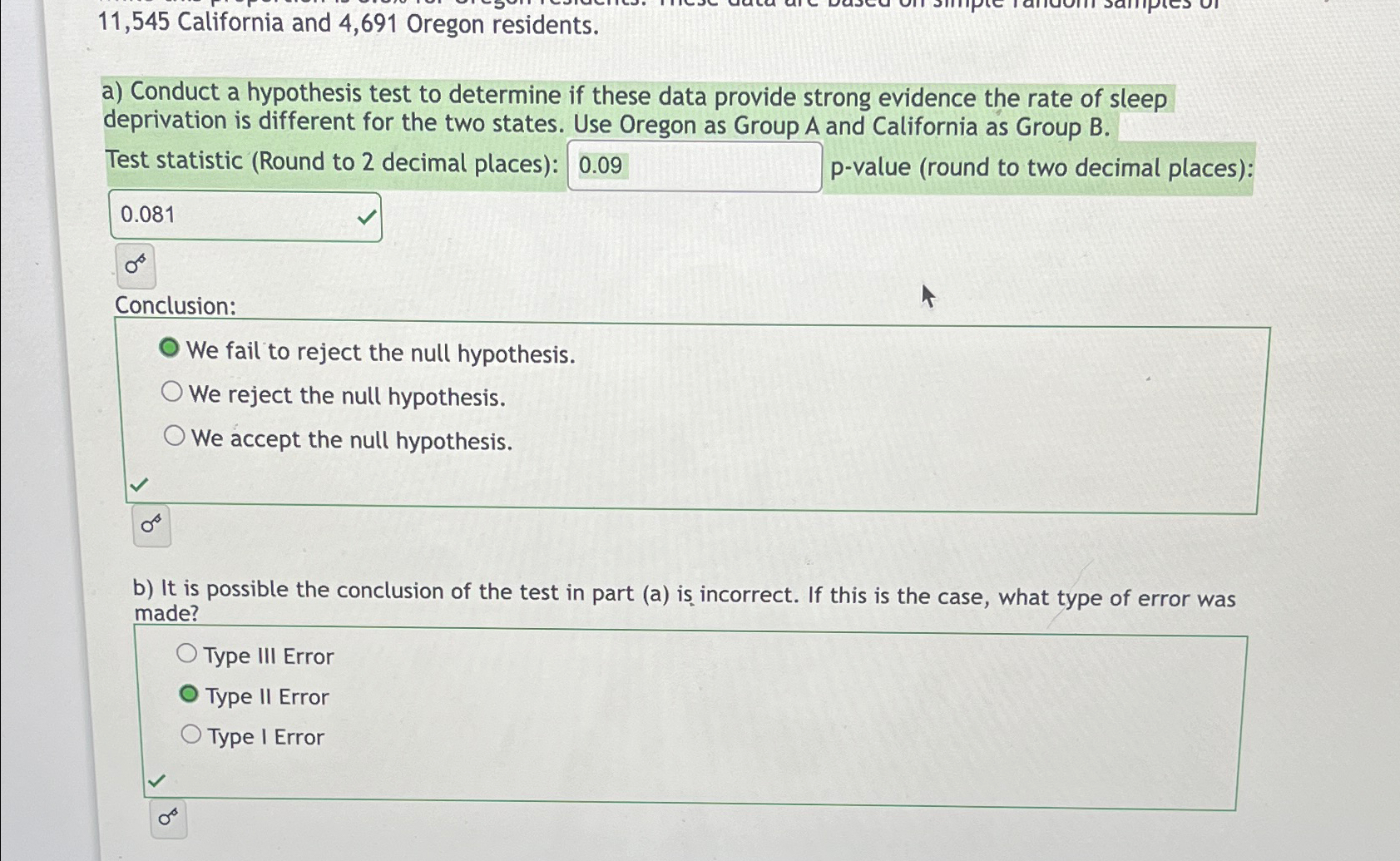 Solved 11,545 ﻿California and 4,691 ﻿Oregon residents.a) | Chegg.com