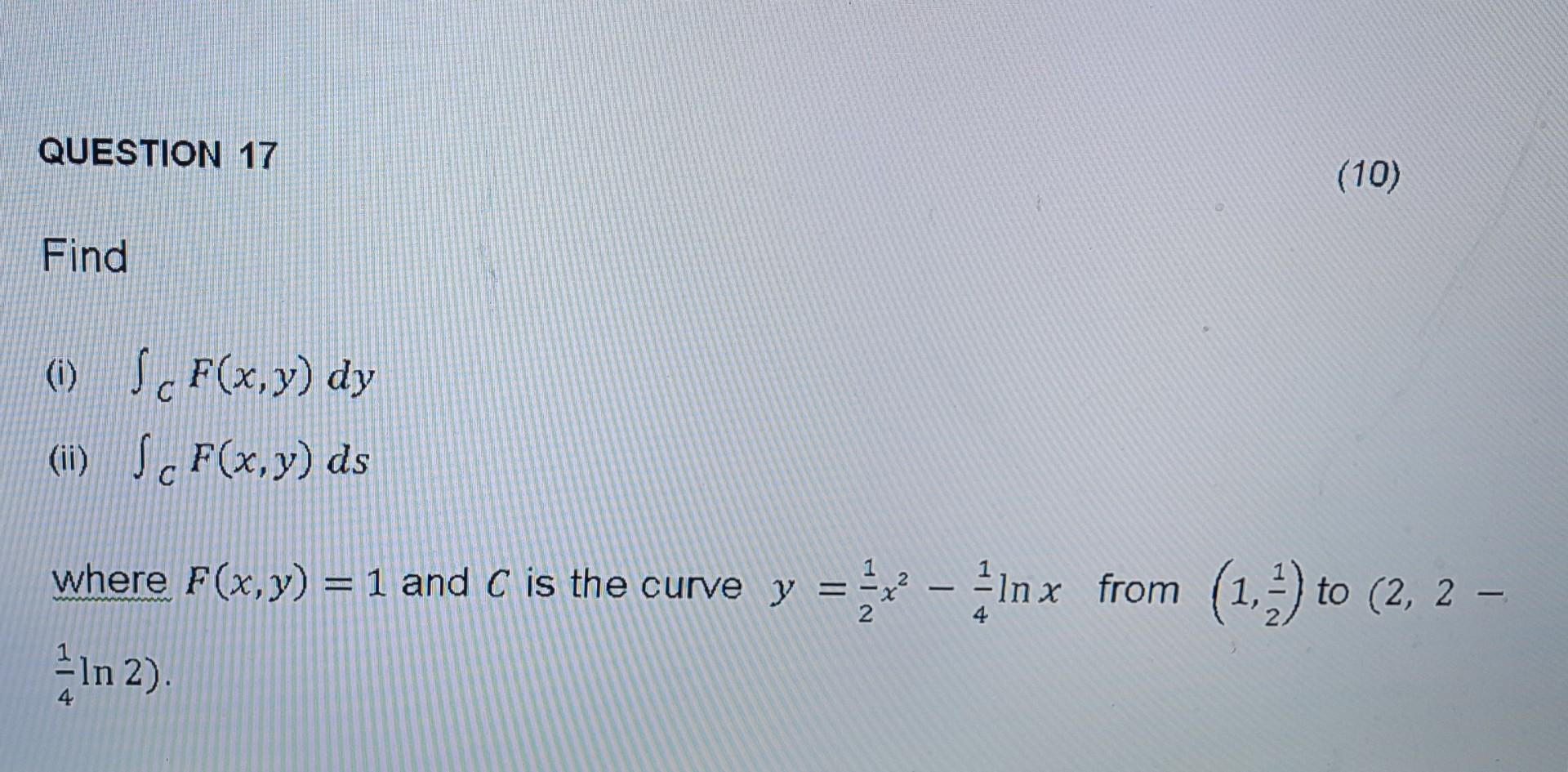 Solved (ii) ∫cF(x,y)ds Where F(x,y)=1 and C is the curve | Chegg.com