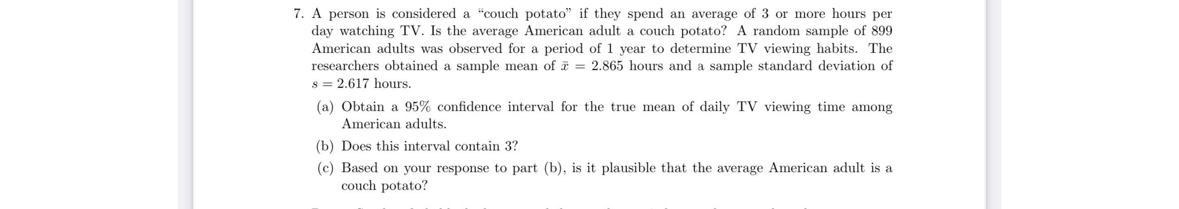 Solved A person is considered a "couch potato" if they spend | Chegg.com
