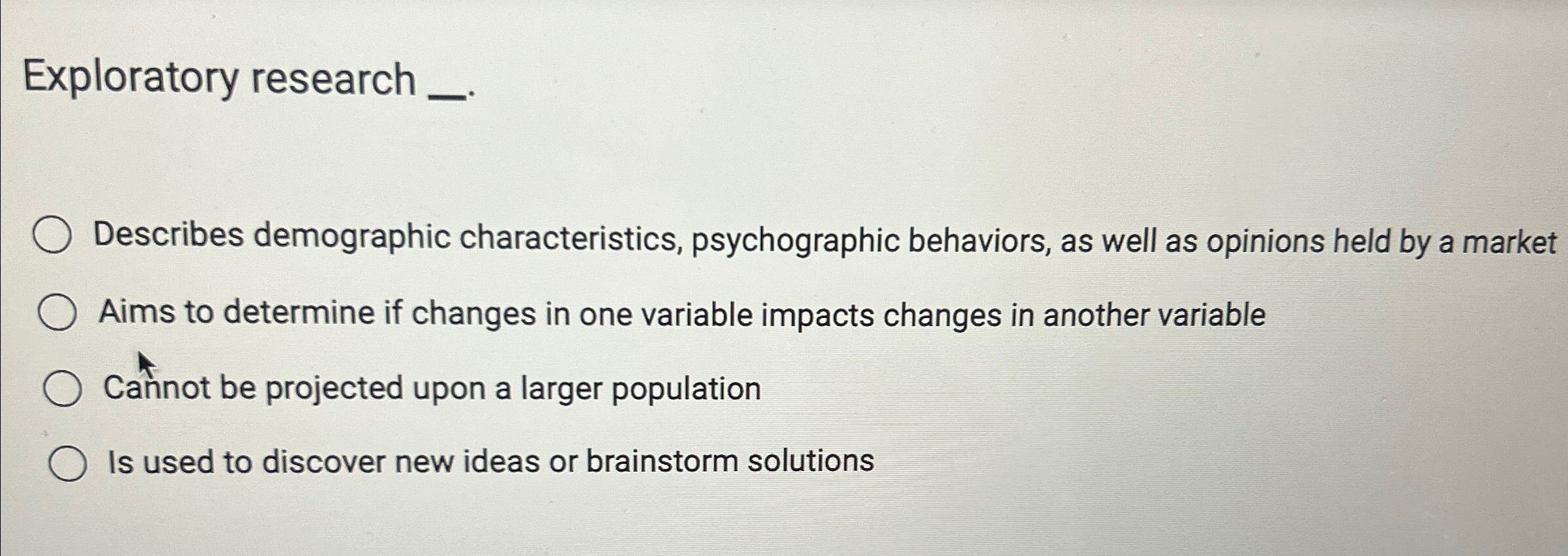 Solved Exploratory research q,Describes demographic | Chegg.com