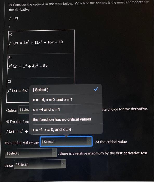 Solved f(x)=x4+4x3−8x2+10 1) To find the critical values for | Chegg.com