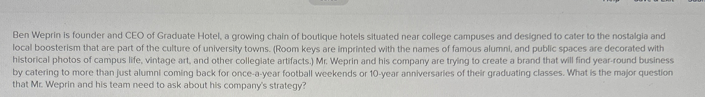 Solved Ben Weprin is founder and CEO of Graduate Hotel, a | Chegg.com