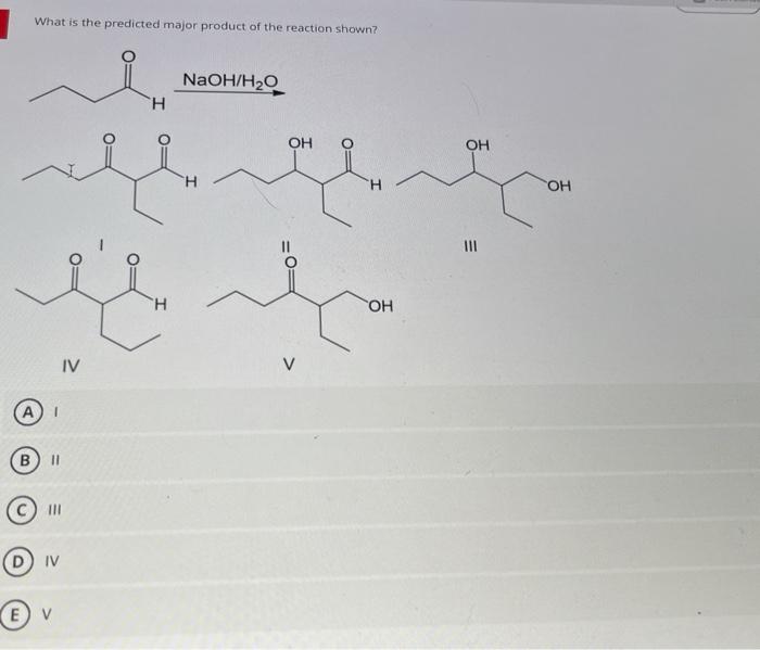 Solved What is the predicted major product of the reaction | Chegg.com