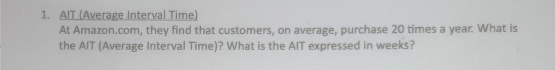 Solved AIT (Average Interval Time)At Amazon.com, they find | Chegg.com