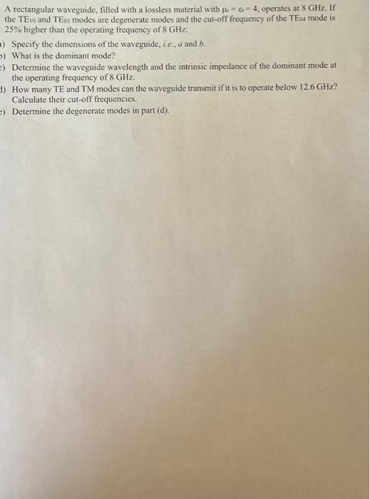 Solved A rectangular waveguide, filled with a lossless | Chegg.com