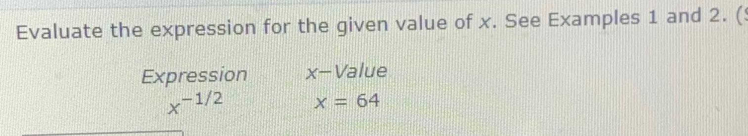 Solved Evaluate the expression for the given value of x. | Chegg.com