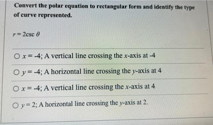 Solved Convert the polar equation to rectangular form and | Chegg.com