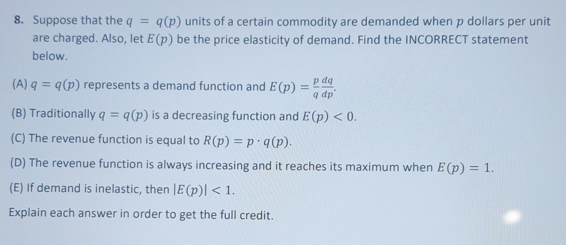 Solved 8. Suppose that the q=q(p) units of a certain | Chegg.com