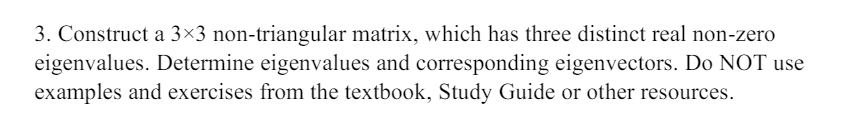 Solved Construct a 3×3 ﻿non-triangular matrix, which has | Chegg.com
