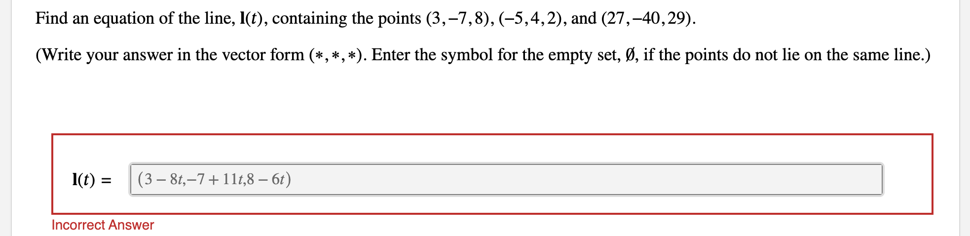 Solved Find an equation of the line, I(t), ﻿containing the | Chegg.com