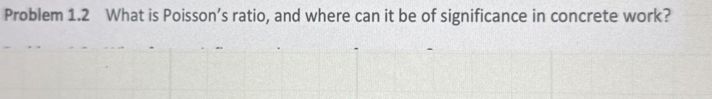 Solved Problem 1.2 ﻿What is Poisson's ratio, and where can | Chegg.com